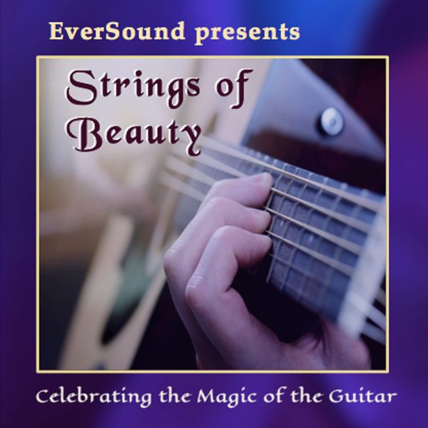 Strings Of Beauty - Celebrating The Magic Of The Guitar, Various ...