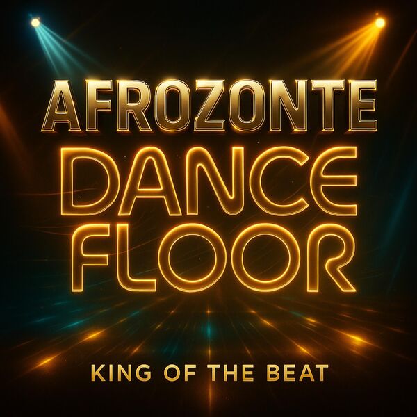 AfroZonte Dance Floor, KING OF THE BEAT - Qobuz