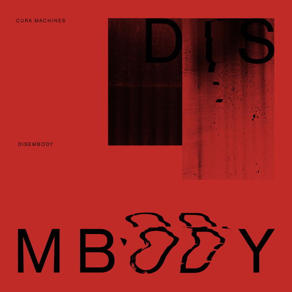 DISEMBODY, Cura Machines - Qobuz