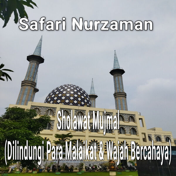 Sholawat Mujmal (Agar Dilindungi Para Malaikat & Wajah Bercahaya ...