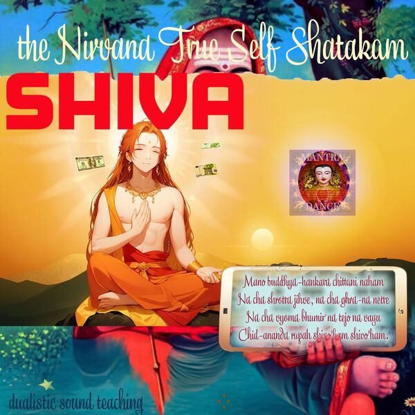 The Nirvana True Self Shaktakam, Mantra Dance - Qobuz