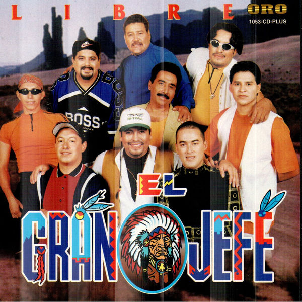 El Gran Jefe, El Gran Jefe - Qobuz
