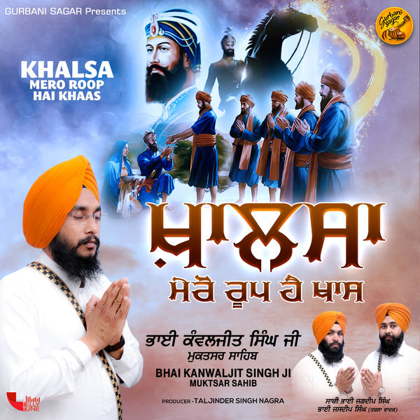 Álbum Khalsa Mero Roop Hai Khaas, Bhai Kanwaljit Singh Ji Muktsar Sahib ...