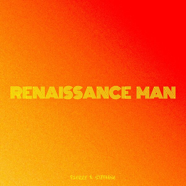 Renaissance Man, Pierre-Stéphane - Qobuz