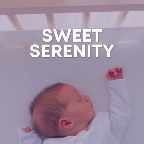 Sweet Serenity, Twinkle Twinkle Little Star - Qobuz