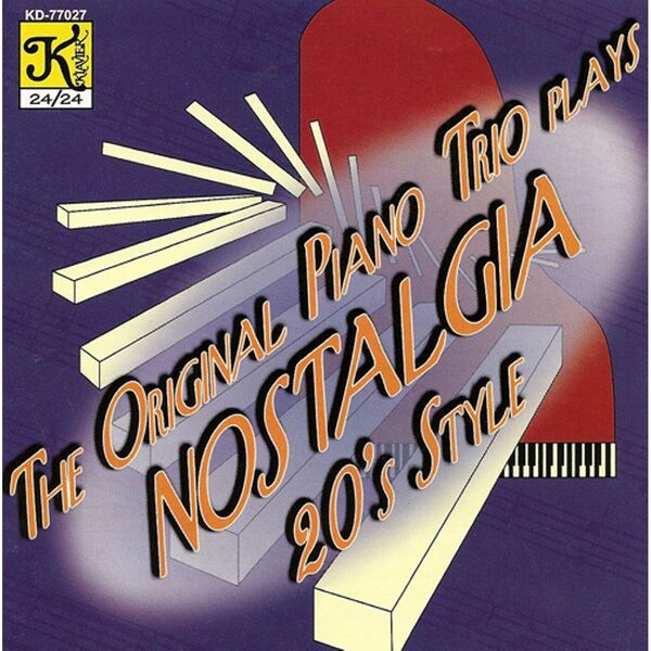 Original Piano Trio: Nostalgia 20's Style, Original Piano Trio, The - Qobuz