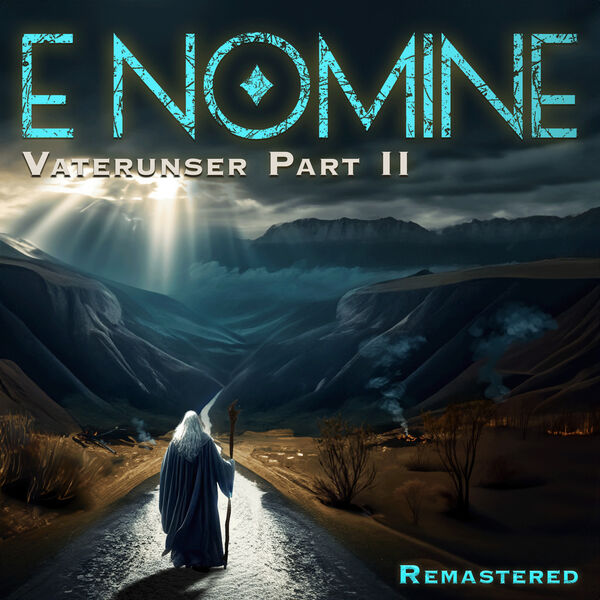 Vater Unser Part II (Psalm 23) (2024 Remastered), E Nomine - Qobuz