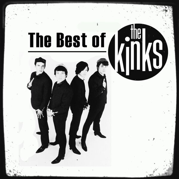 The Best of the Kinks, The Kinks - Qobuz