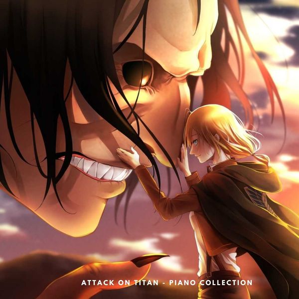 Attack on Titan (Piano Collection), Anthony Hames - Qobuz