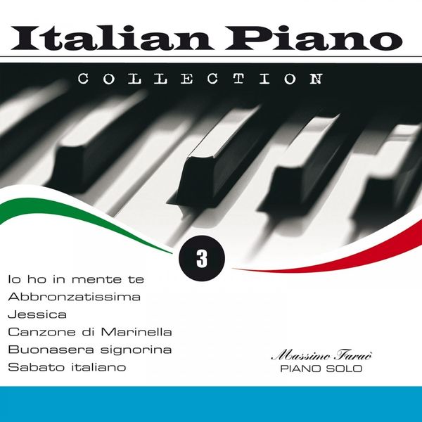 Italian Piano Collection, Vol. 3, Massimo Faraò - Qobuz