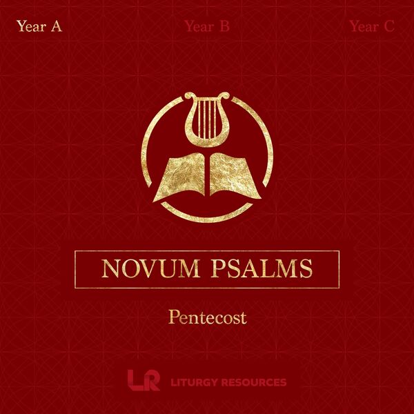 NOVUM PSALMS: Pentecost (Year A), Liturgy Resources - Qobuz