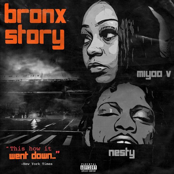 Bronx Story (feat. Nesty Gzz), Miyaa V - Qobuz