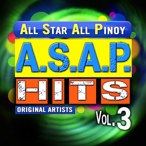 A.S.A.P. All Star All Pinoy Hits, Vol. 3, Side-A - Qobuz