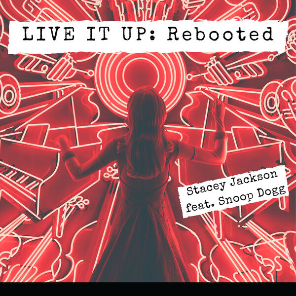 Live It Up: Rebooted, stacey jackson - Qobuz