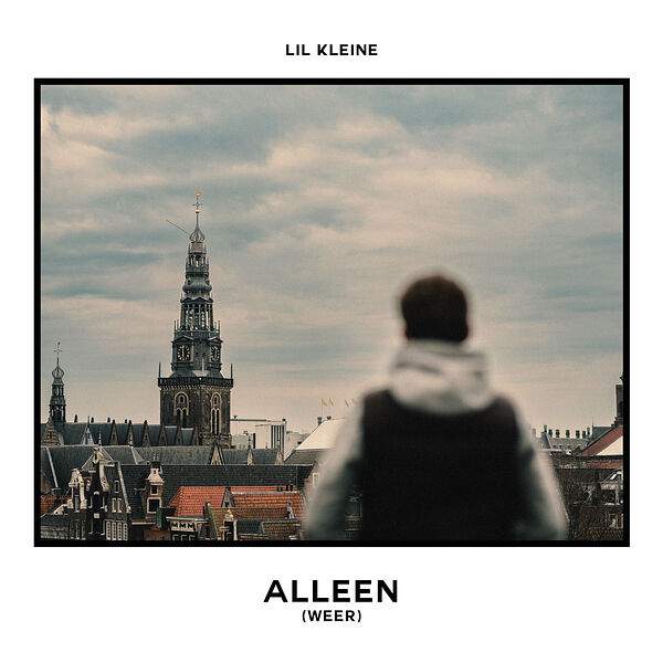 Alleen (Weer), Lil' Kleine - Qobuz