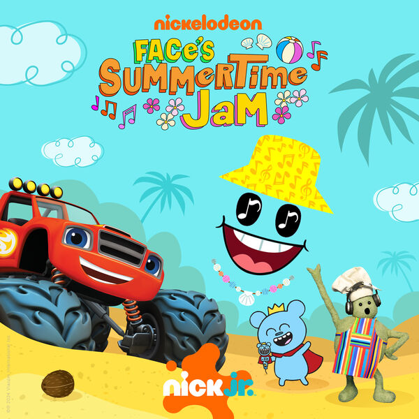 Face’s Summertime Jam!, Nick Jr. - Qobuz
