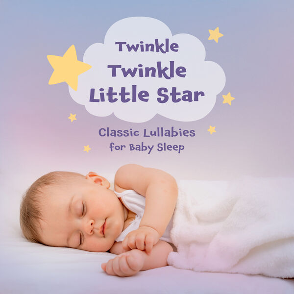 Twinkle Twinkle Little Star & Classic Lullabies for Baby Sleep, Cool ...
