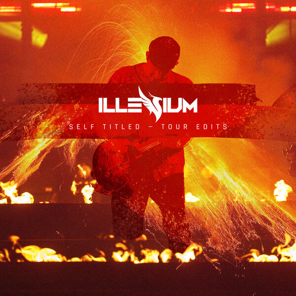 Self Titled - Tour Edits, illenium - Qobuz