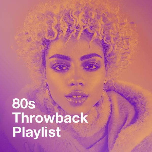 Top Throwback Songs 80S at Terri Kent blog