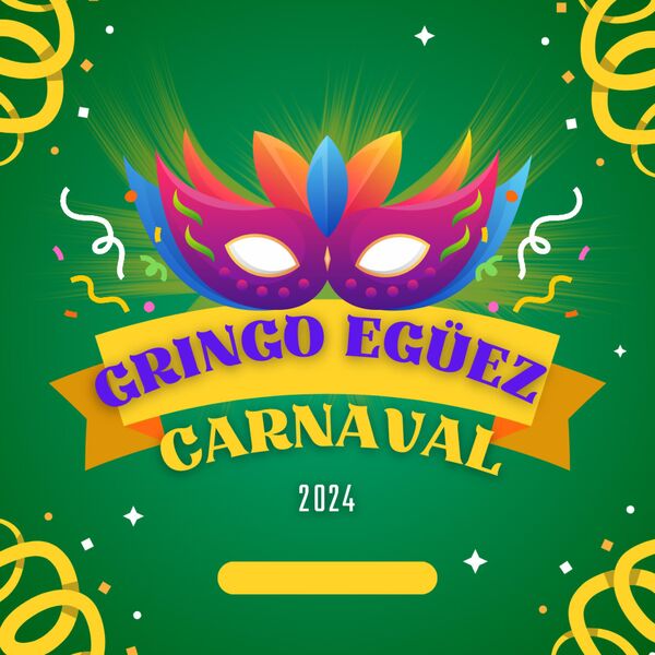 Carnaval 2024, Gringo Egüez - Qobuz