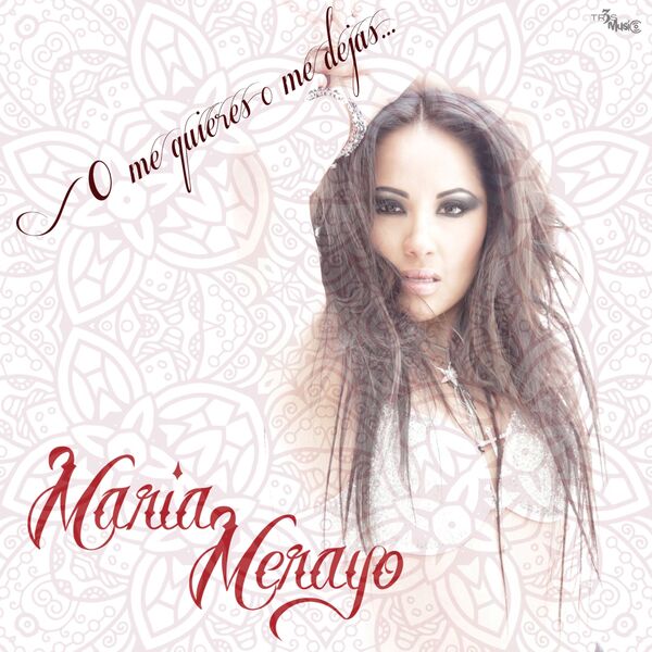O Me Quieres O Me Dejas, Maria Merayo - Qobuz