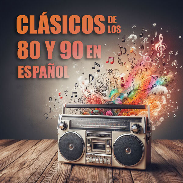 Clásicos de los 80 y 90 en Español: Las Mejores Canciones del Pop, Rock ...