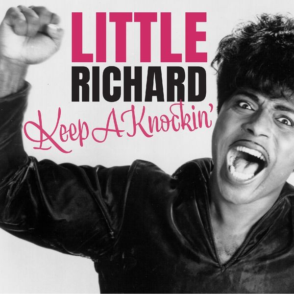 Keep A Knockin’ (Extended Version (Remastered)), Little Richard - Qobuz