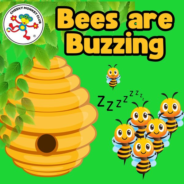 Bees are Buzzing, Cheeky Monkey Club - Qobuz