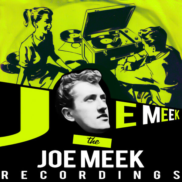 Joe Meek Recordings, Various Artists - Qobuz
