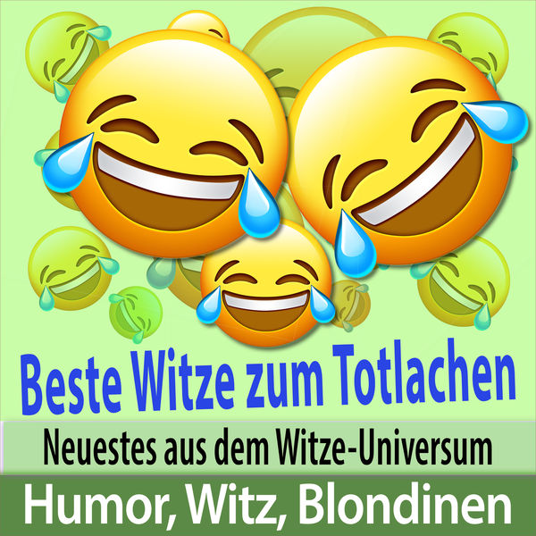 Beste Witze zum Totlachen - Neuestes aus dem Witze-Universum: Humor ...