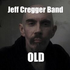 Old (Radio Edit), Jeff Cregger Band - Qobuz