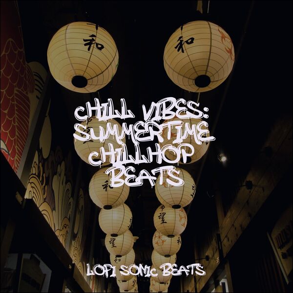 Chill Vibes: Summertime Chill Beats, Beats De Rap - Qobuz