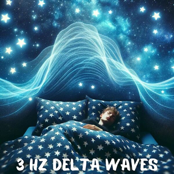 3 Hz Delta Waves: Binaural Beats for Instant Sleeping, Deep Sleep Relaxation Universe - Qobuz