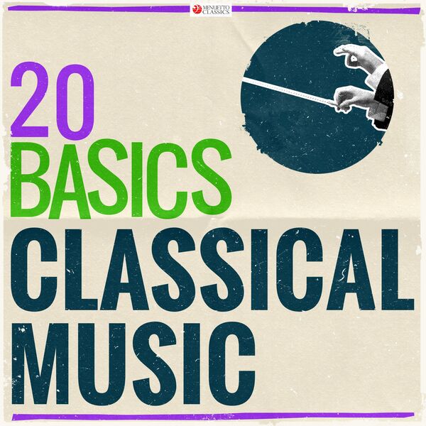 20 Basics: Classical Music (20 Classical Masterpieces), Various Artists ...