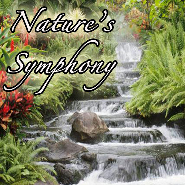 Nature's Symphony: Music from Outdoors, Nature, Environment, Earth, and ...