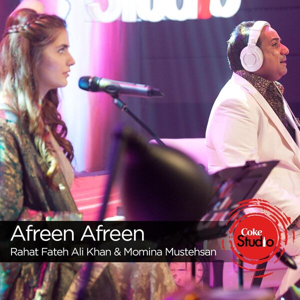 Afreen Afreen (Coke Studio Season 9), Rahat Fateh Ali Khan - Qobuz
