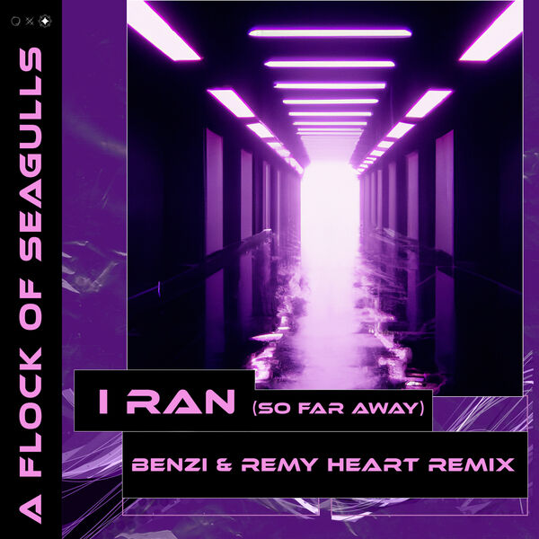 I Ran (So Far Away) (BENZI & Remy Heart Remix), A Flock Of Seagulls - Qobuz