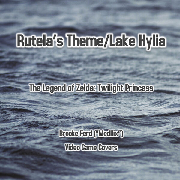 Rutela's Theme/Lake Hylia (From "The Legend of Zelda: Twilight Princess ...