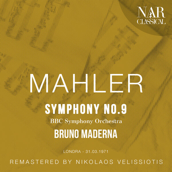 MAHLER: SYMPHONY No. 9, Bruno Maderna - Qobuz