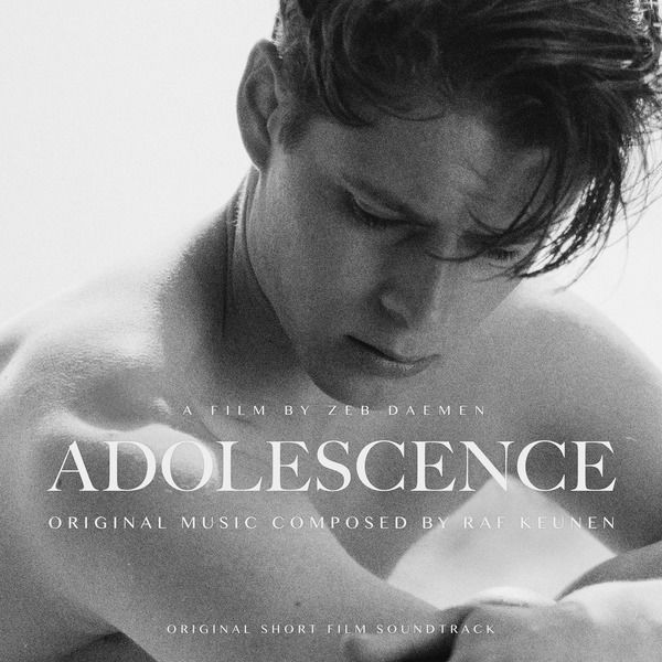 Adolescence (Original Short Film Soundtrack), Raf Keunen - Qobuz