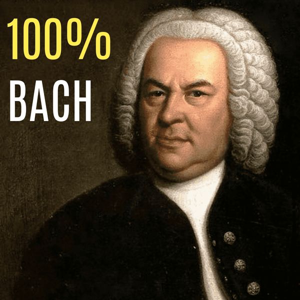 100% Bach, Johann Sebastian Bach de Johann Sebastian Bach - Qobuz