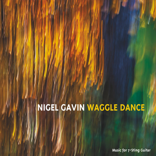 Waggle Dance, Nigel Gavin - Qobuz