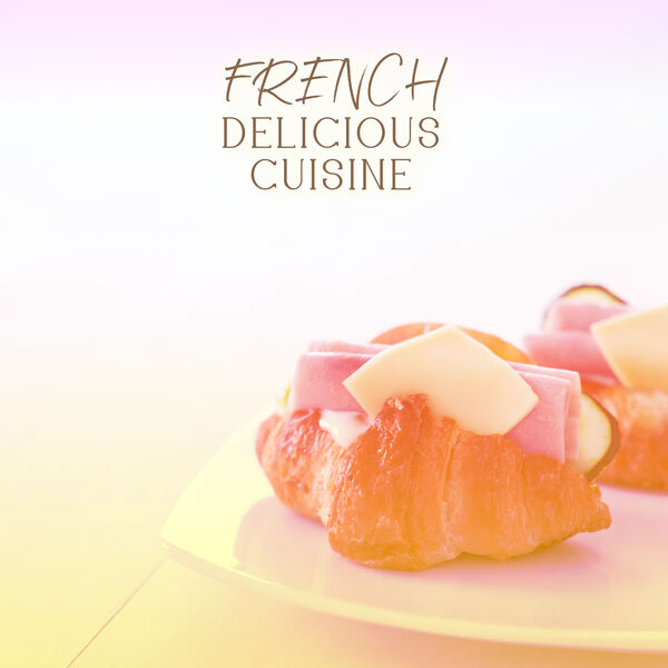 French Delicious Cuisine: Background for Cooking, Cooking Jazz Music ...