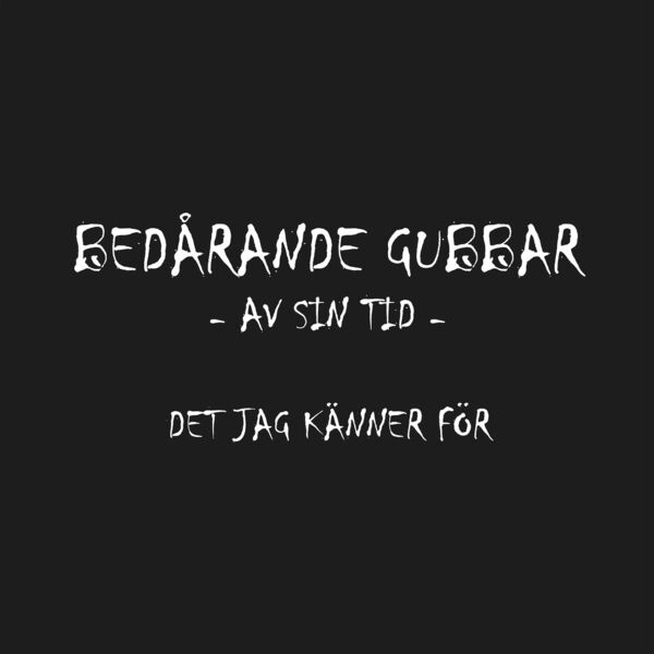 Det jag känner för, Bedårande gubbar av sin tid - Qobuz