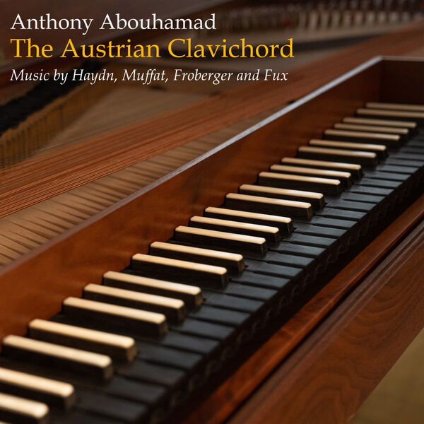 The Austrian Clavichord: Music by Haydn, Muffat, Froberger and Fux ...