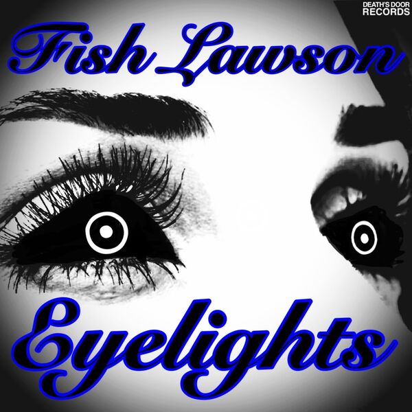 Eyelights, Fish Lawson - Qobuz
