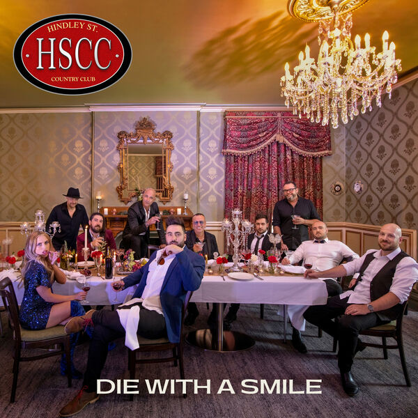 Die with a Smile, Hindley Street Country Club - Qobuz