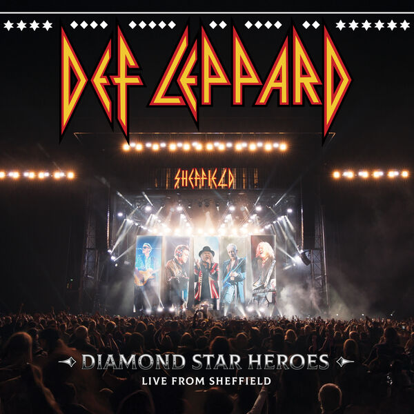 Diamond Star Heroes Live From Sheffield (Live), Def Leppard - Qobuz