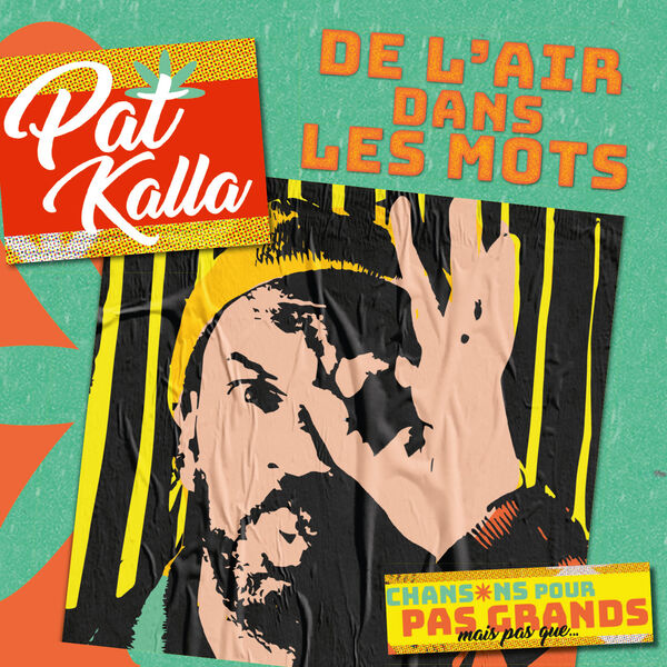 De l'air dans les mots (Chansons pour grands), Pat Kalla - Qobuz