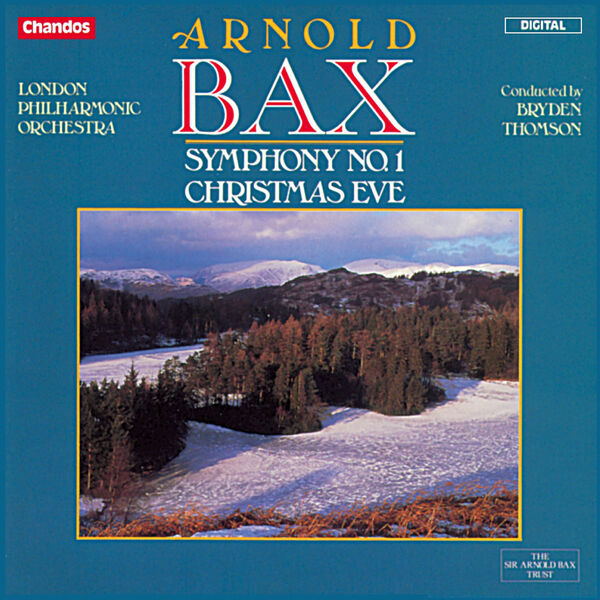 Bax: Symphony No. 1 & Christmas Eve, Bryden Thomson - Qobuz